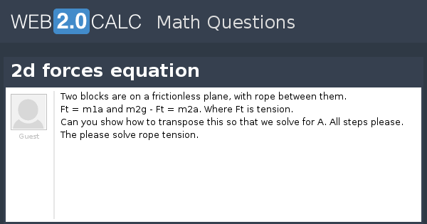 View question - 2d forces equation