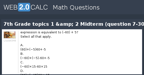 View question - 7th Grade topics 1 & 2 Midterm (question 7-30)