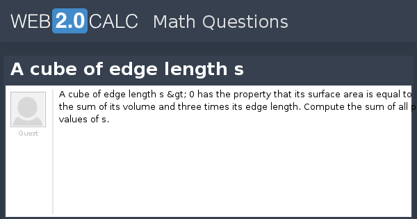 View question - A cube of edge length s