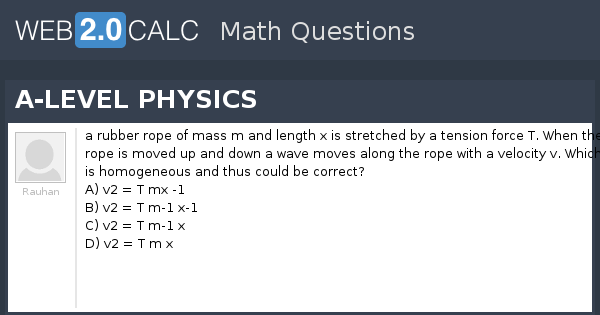 View question - A-LEVEL PHYSICS