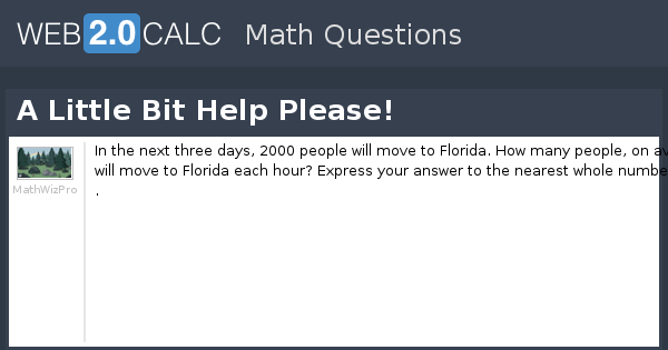 View question - A Little Bit Help Please!
