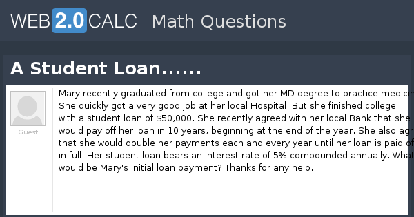 View question - A Student Loan......