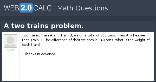 View question - A two trains problem.