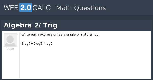 View question - Algebra 2/ Trig