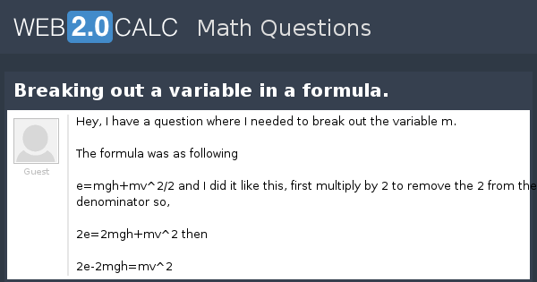 View question - Breaking out a variable in a formula.