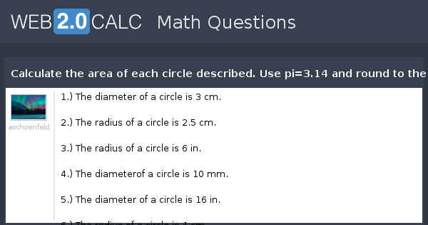View question - Calculate the area of each circle described. Use pi=3. ...