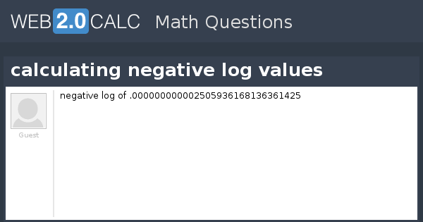 View question - calculating negative log values