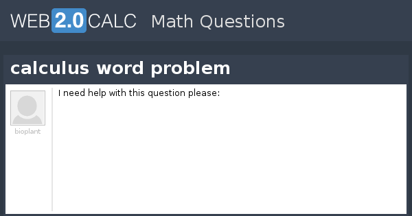 View question - calculus word problem
