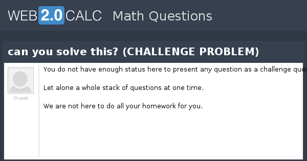View question - can you solve this? (CHALLENGE PROBLEM)