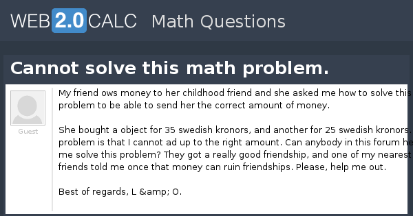 View question - Cannot solve this math problem.