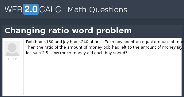 View question - Changing ratio word problem
