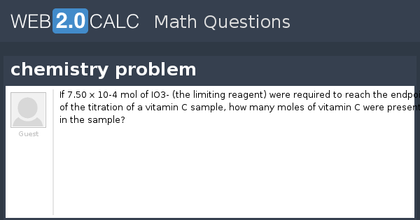 View question - chemistry problem