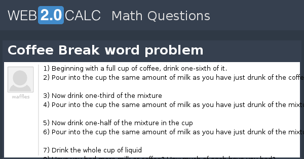 View question - Coffee Break word problem