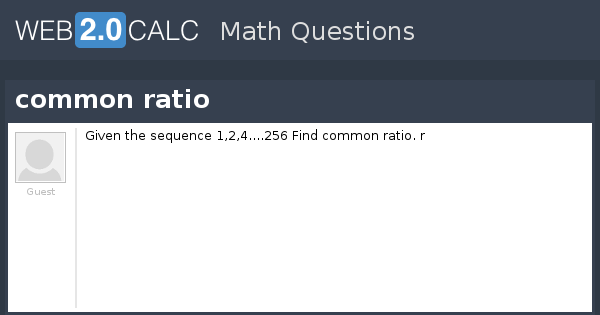 View question - common ratio