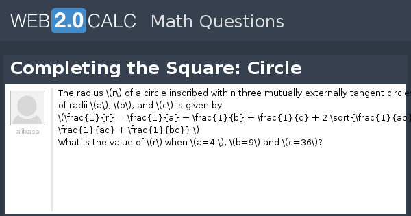 View question - Completing the Square: Circle