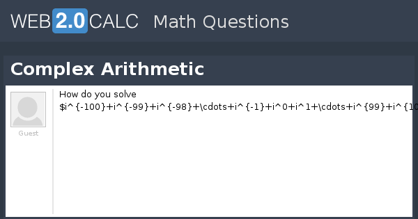 View Question Complex Arithmetic 2266
