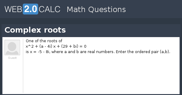 View question - Complex roots