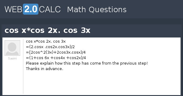View question - cos x*cos 2x. cos 3x