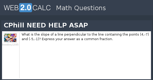 View question - CPhill NEED HELP ASAP