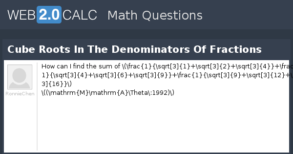 View question - Cube Roots In The Denominators Of Fractions