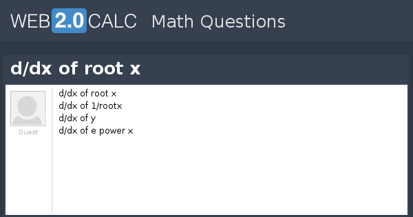 View question - d/dx of root x