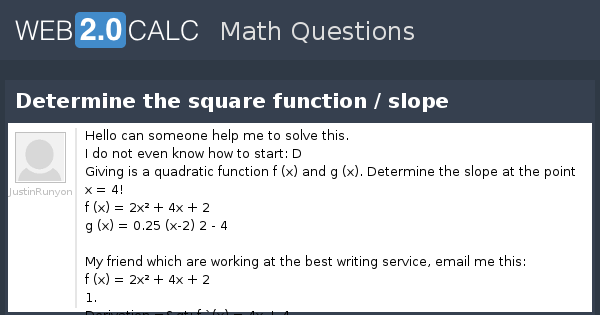 View question - Determine the square function / slope