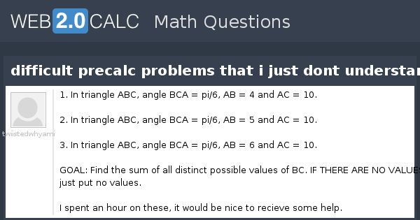 View question - difficult precalc problems that i just dont understand
