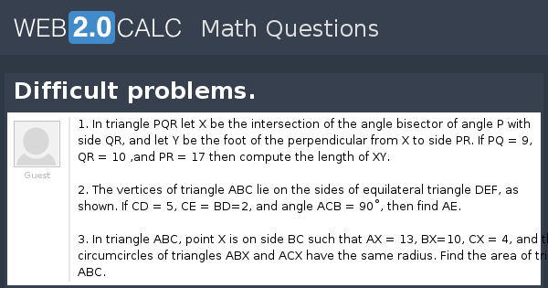 View question - Difficult problems.