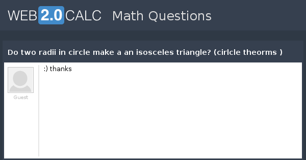 View question - Do two radii in circle make a an isosceles triangle ...
