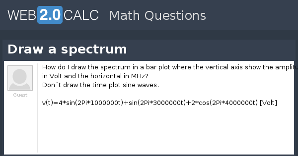 View question - Draw a spectrum