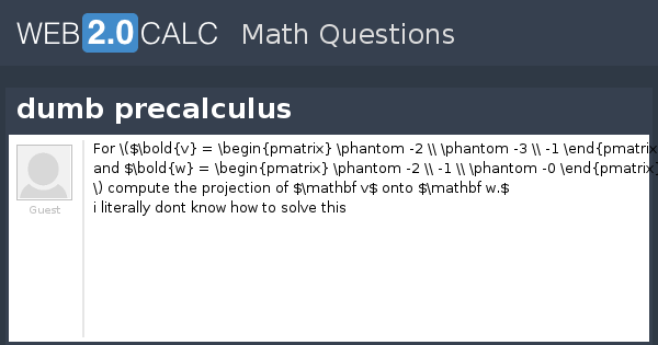 View question - dumb precalculus