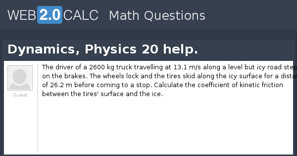 View question - Dynamics, Physics 20 help.