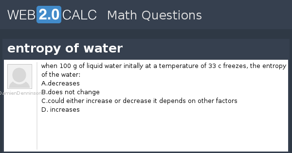 View question - entropy of water