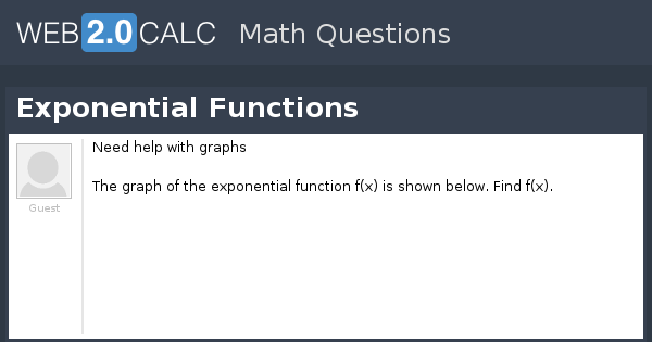 View question - Exponential Functions