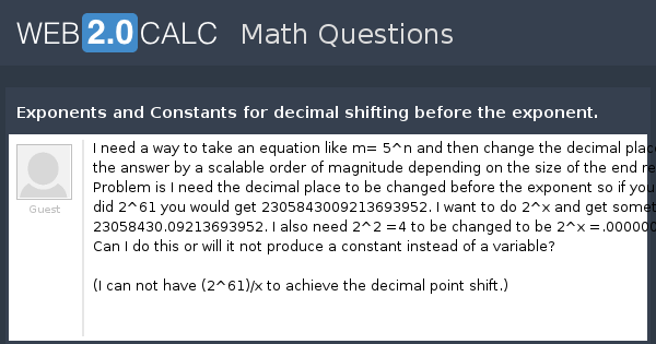 View question - Exponents and Constants for decimal shifting before the ...
