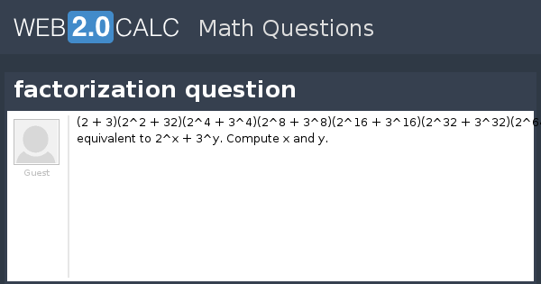 View Question Factorization Question