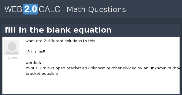 View question - fill in the blank equation