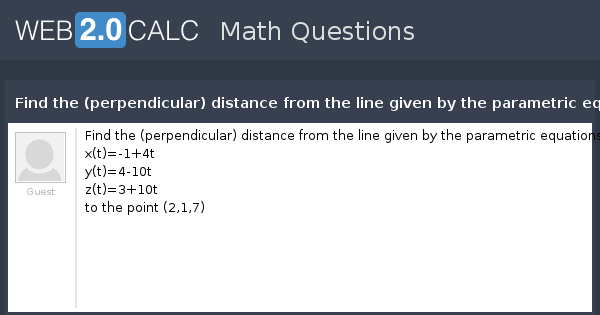 View question - Find the (perpendicular) distance from the line given ...