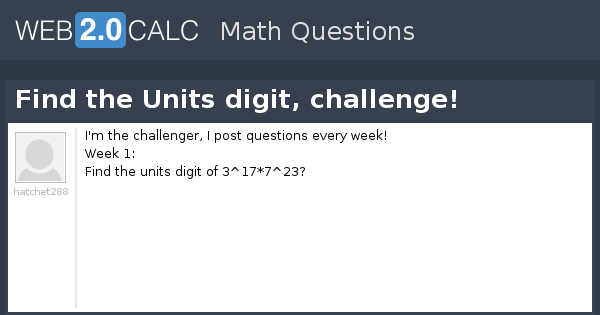 View question - Find the Units digit, challenge!