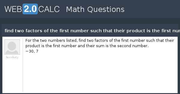 View Question Find Two Factors Of The First Number Such That Their view-question-find-two-factors-of-the-first-number-such-that-their