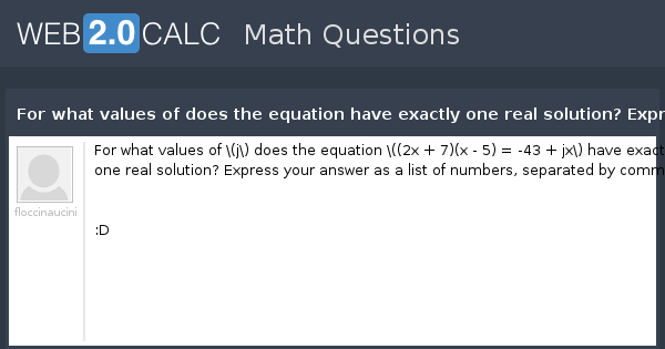 View question - For what values of does the equation have exactly one ...