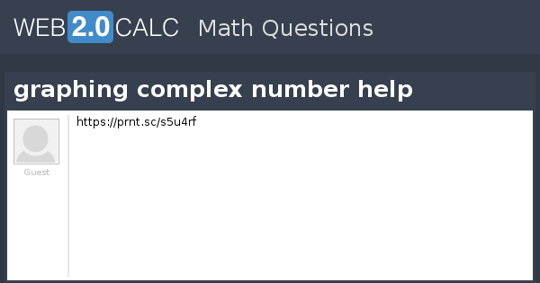 View question - graphing complex number help