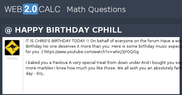 View question - @ HAPPY BIRTHDAY CPHILL