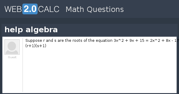 View question - help algebra