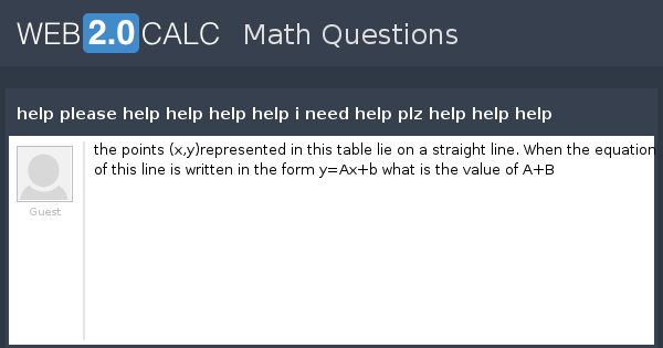 View question - help please help help help help i need help plz help ...