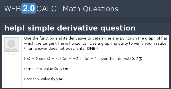 View question - help! simple derivative question