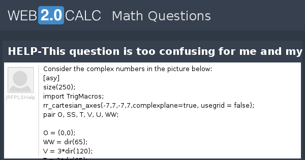 View question - HELP-This question is too confusing for me and my friends