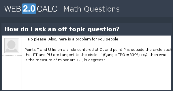 View question - How do I ask an off topic question?