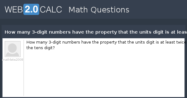 View Question How Many 3 digit Numbers Have The Property That The 