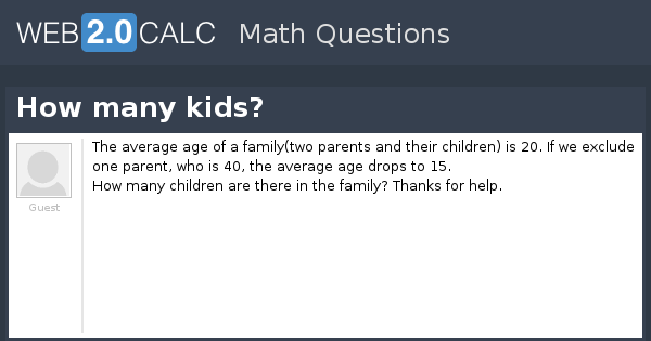 View question - How many kids?